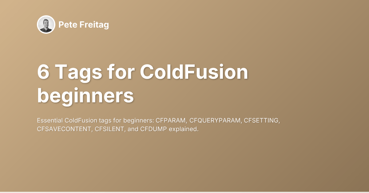 6 Tags for ColdFusion beginners