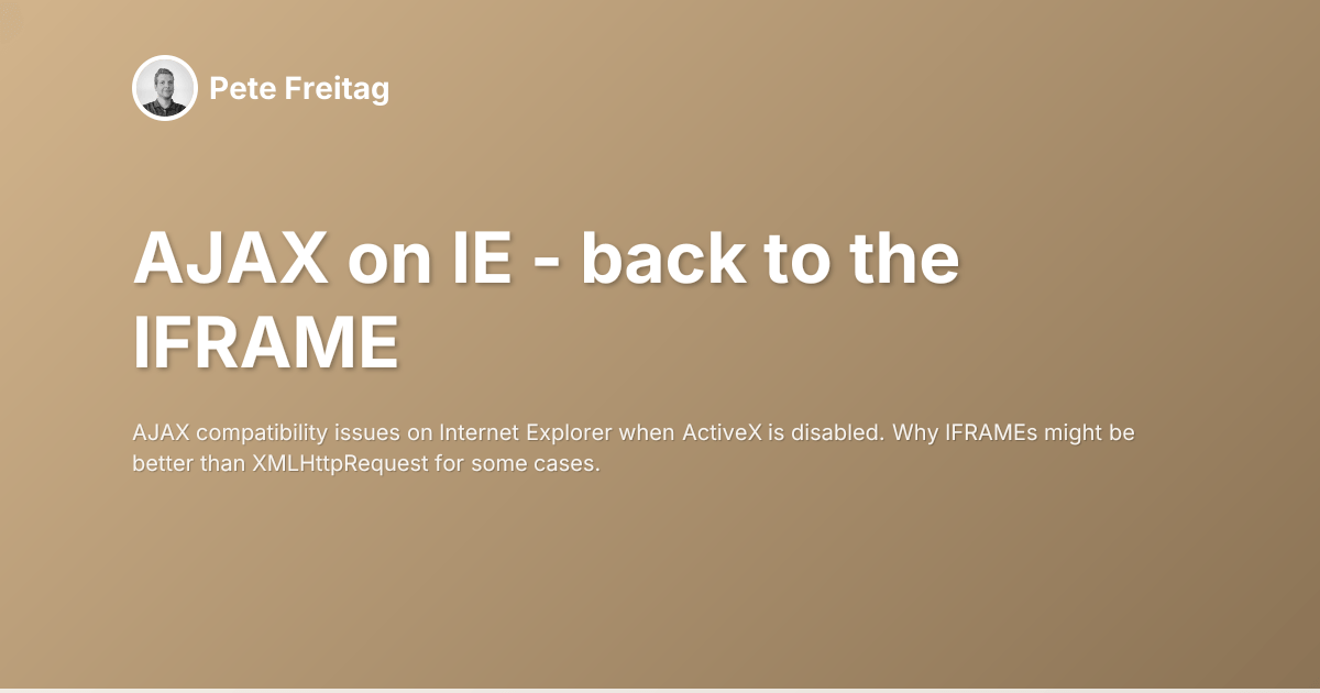 AJAX on IE - back to the IFRAME