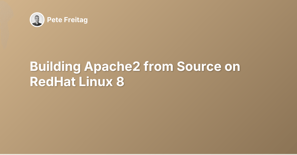 Building Apache2 from Source on RedHat Linux 8