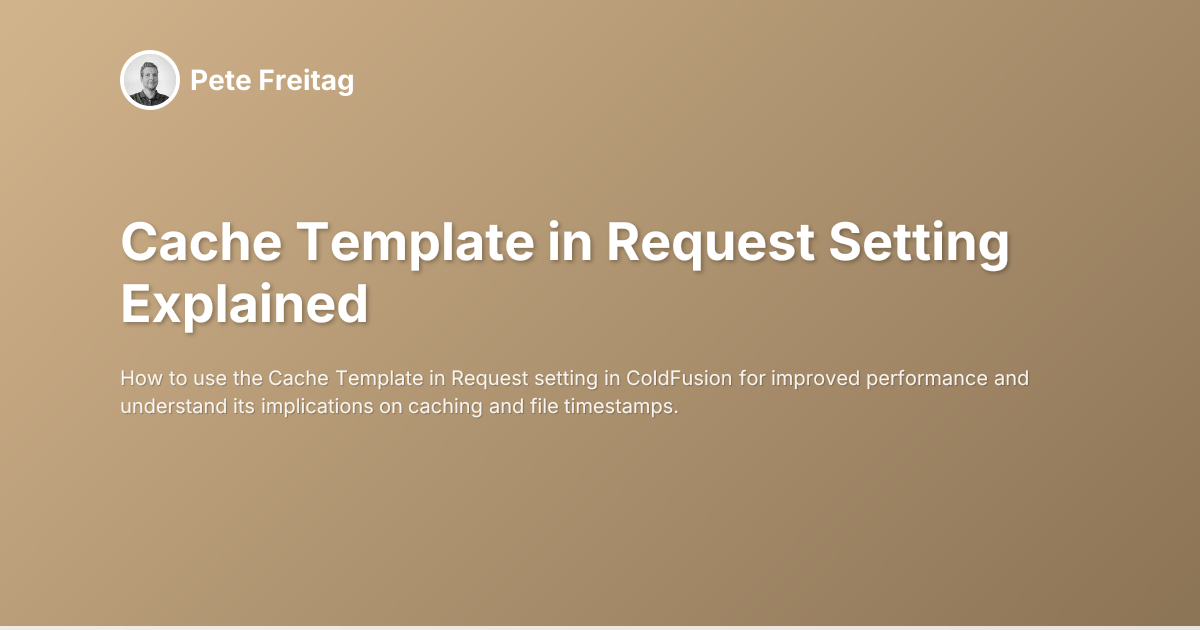 Cache Template in Request Setting Explained