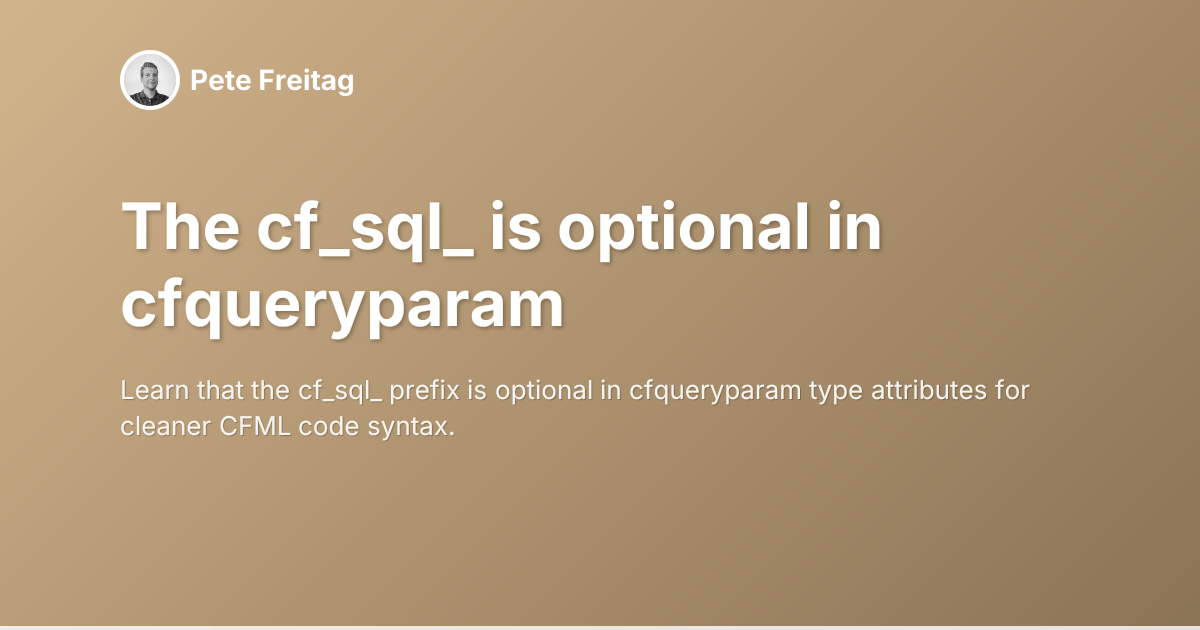 The cf_sql_ is optional in cfqueryparam
