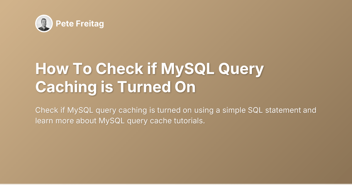 How To Check if MySQL Query Caching is Turned On