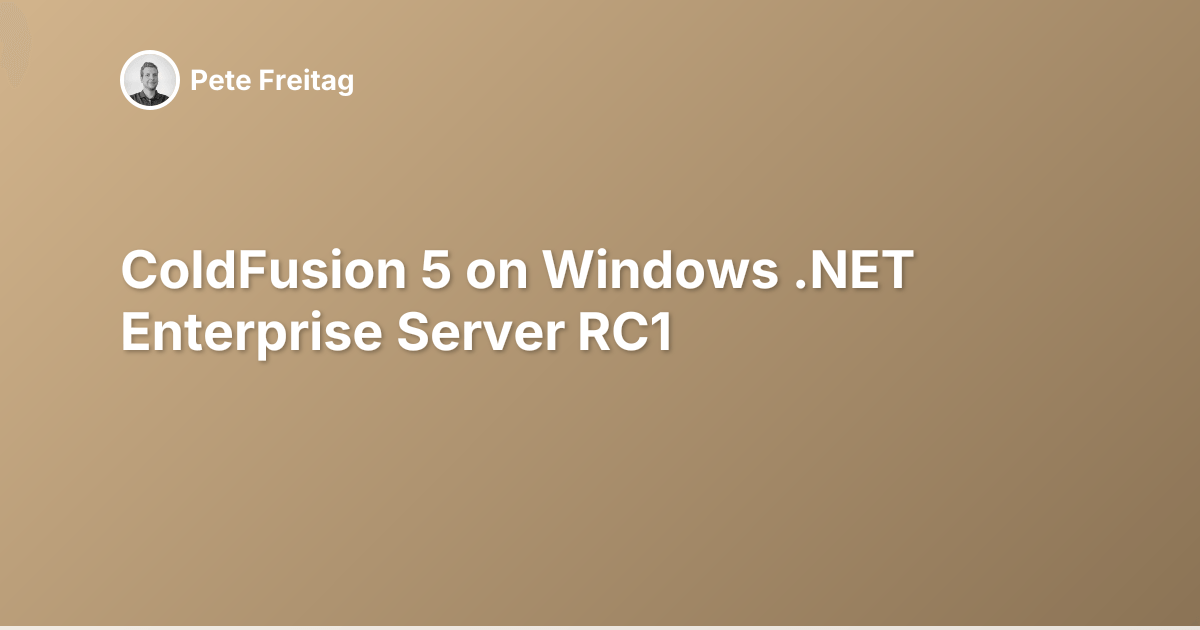 ColdFusion 5 on Windows .NET Enterprise Server RC1