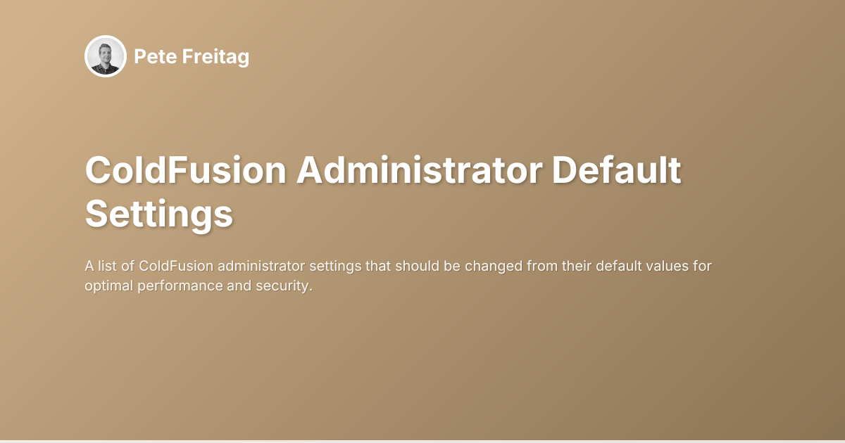 ColdFusion Administrator Default Settings