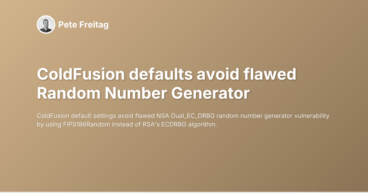 ColdFusion defaults avoid flawed Random Number Generator