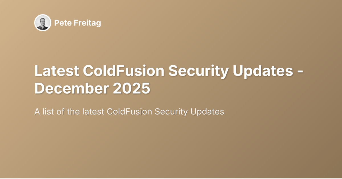 Latest ColdFusion Security Updates - September 2025