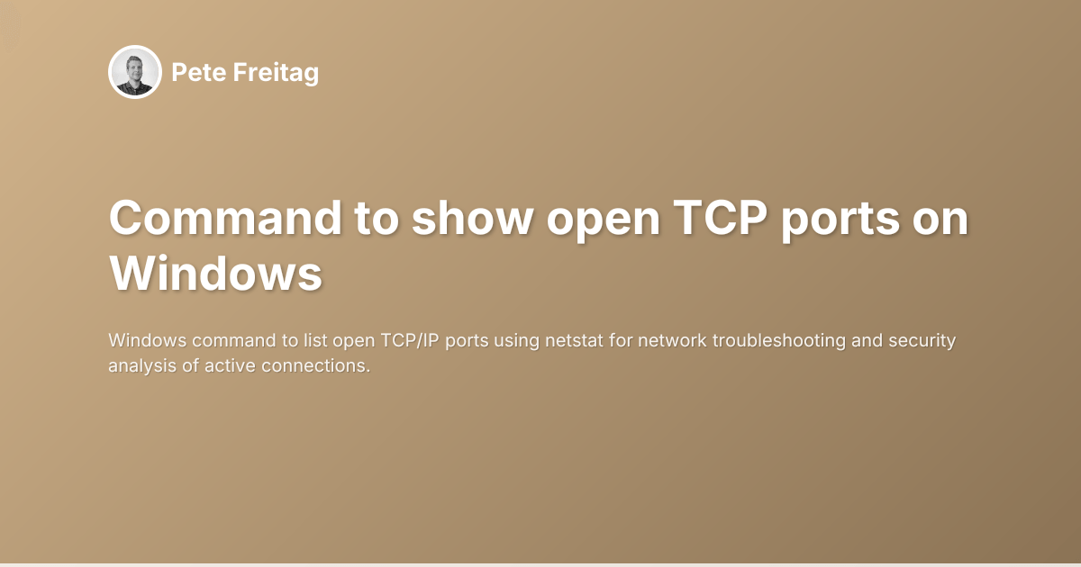 Command to show open TCP ports on Windows