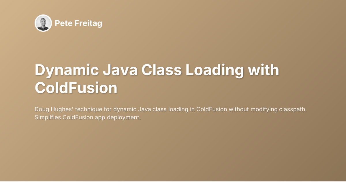 Dynamic Java Class Loading with ColdFusion