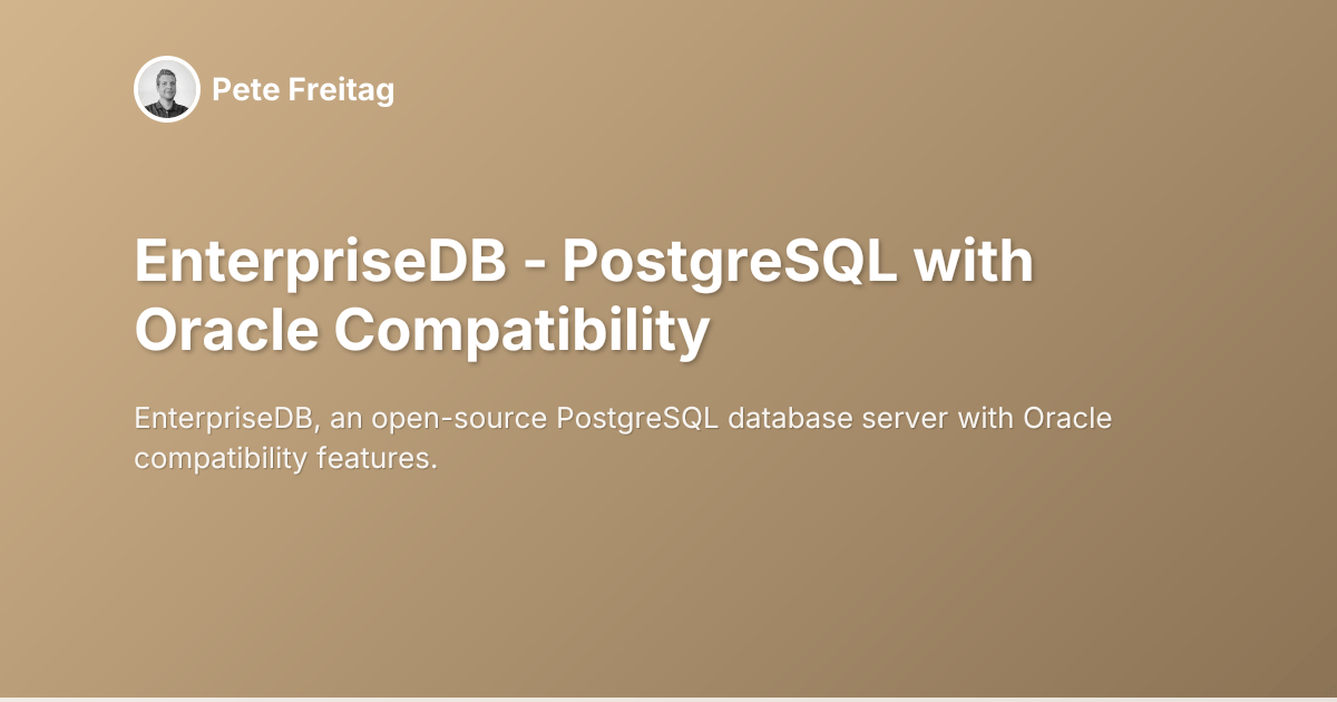 Enterprisedb Postgresql With Oracle Compatibility