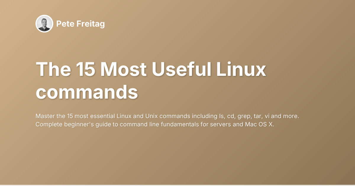 The 15 Most Useful Linux commands