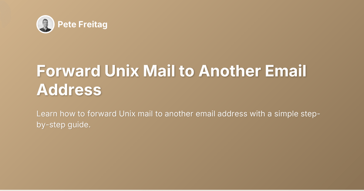 Forward Unix Mail to Another Email Address