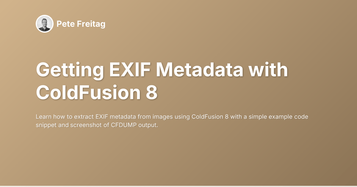 Getting EXIF Metadata with ColdFusion 8