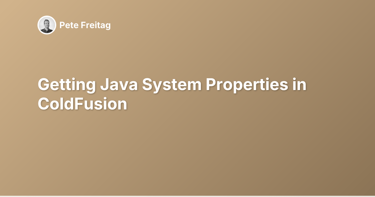 Getting Java System Properties in ColdFusion