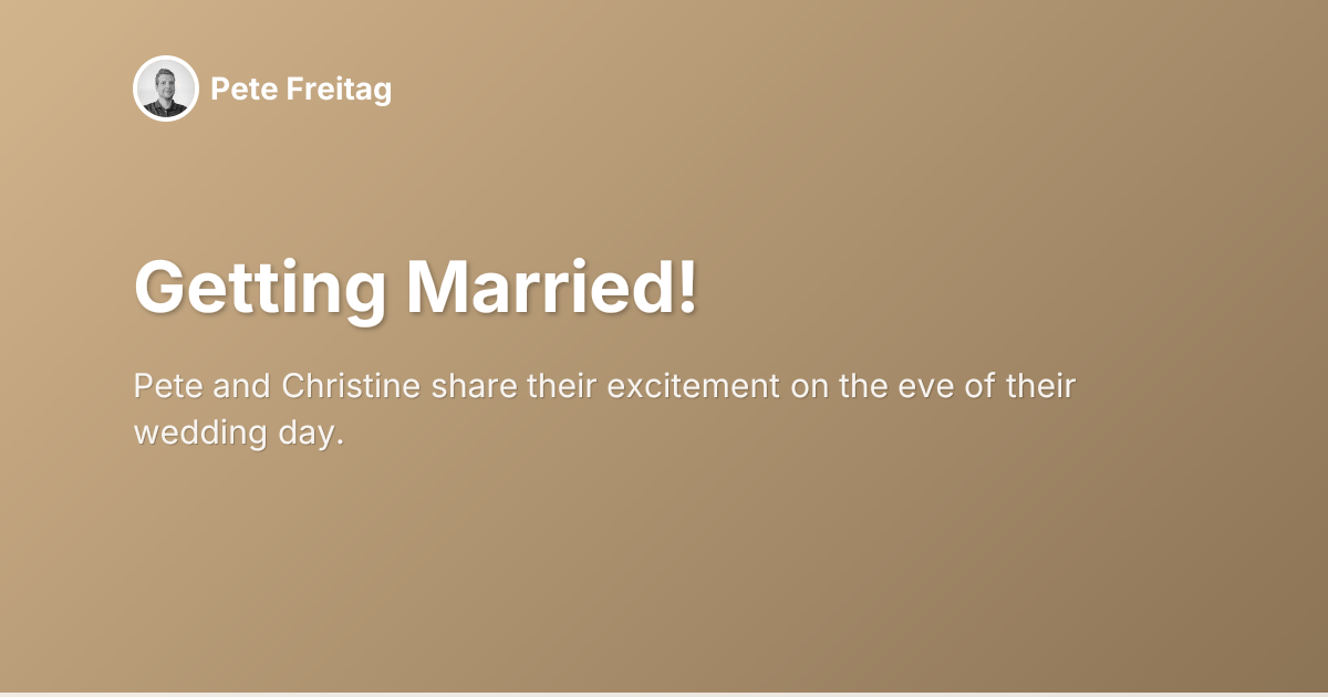 Getting Married!