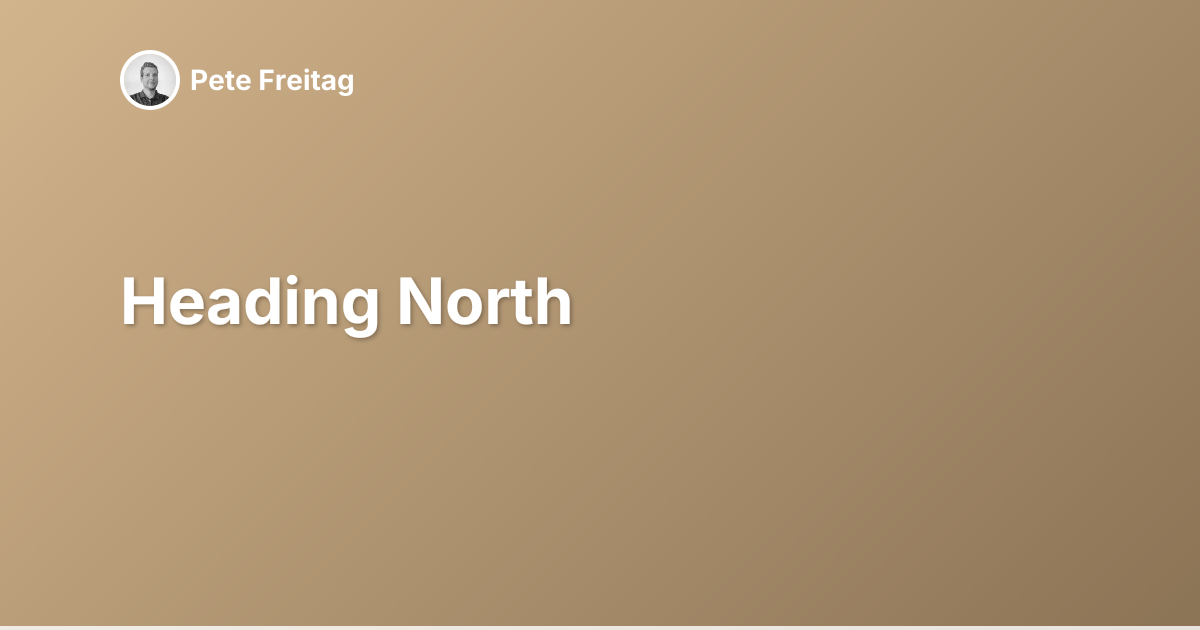 Heading North