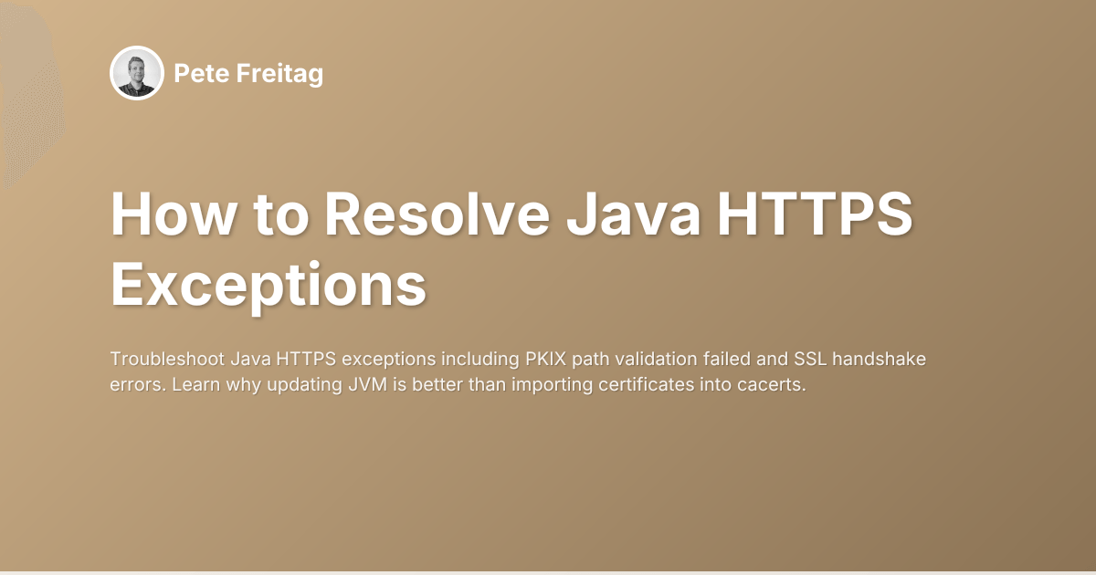 How to Resolve Java HTTPS Exceptions