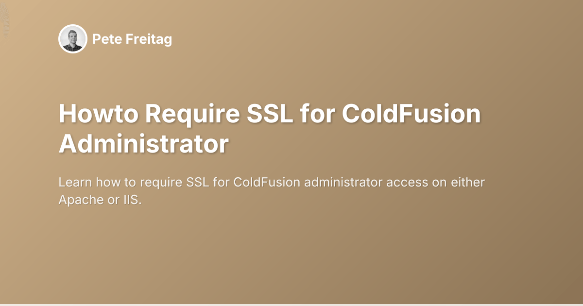 Howto Require SSL for ColdFusion Administrator