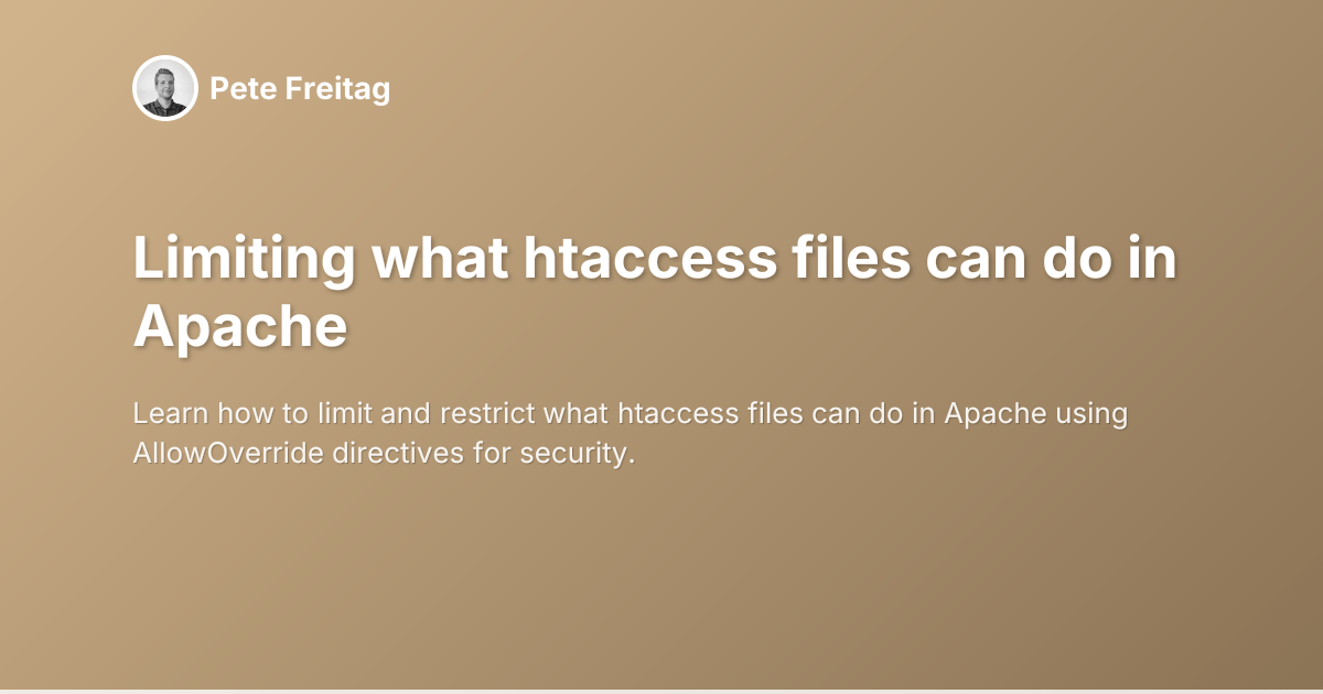 Limiting what htaccess files can do in Apache