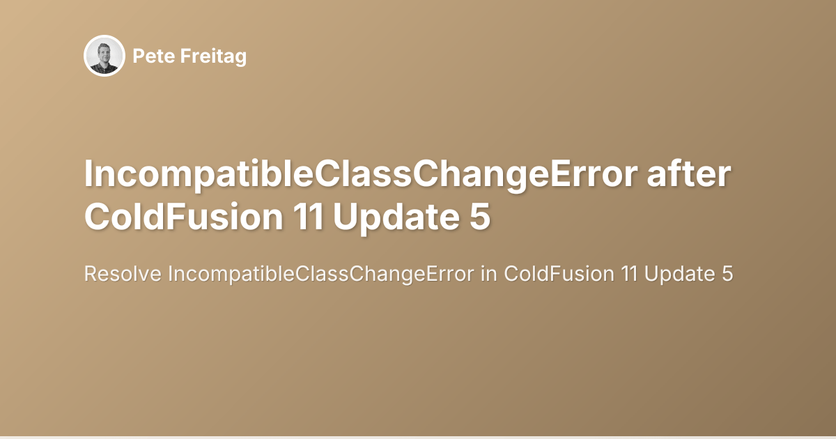 IncompatibleClassChangeError after ColdFusion 11 Update 5