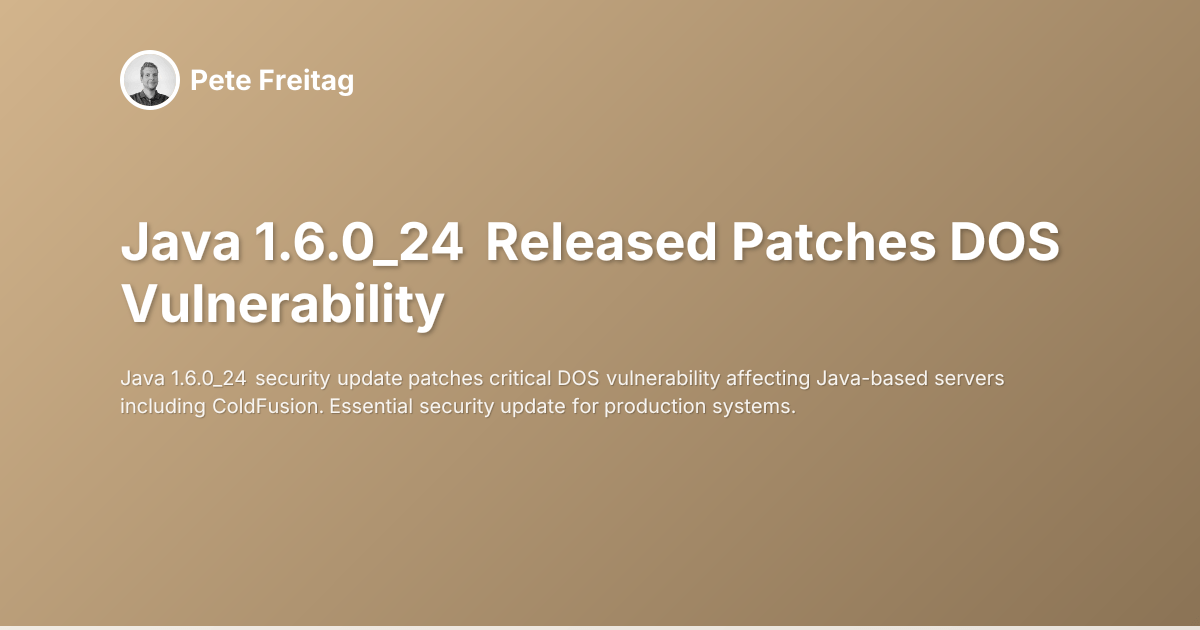 Java 1.6.0_24 Released Patches DOS Vulnerability