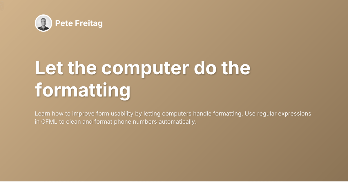 Let the computer do the formatting