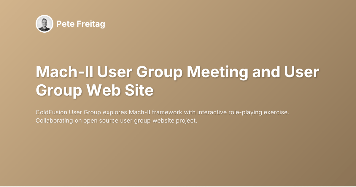 Mach-II User Group Meeting and User Group Web Site