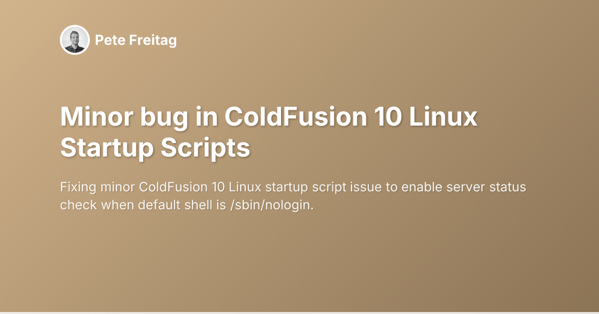 Minor bug in ColdFusion 10 Linux Startup Scripts