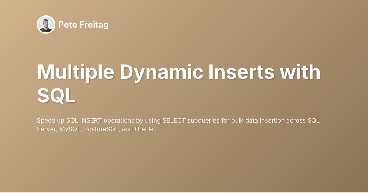 Multiple Dynamic Inserts with SQL