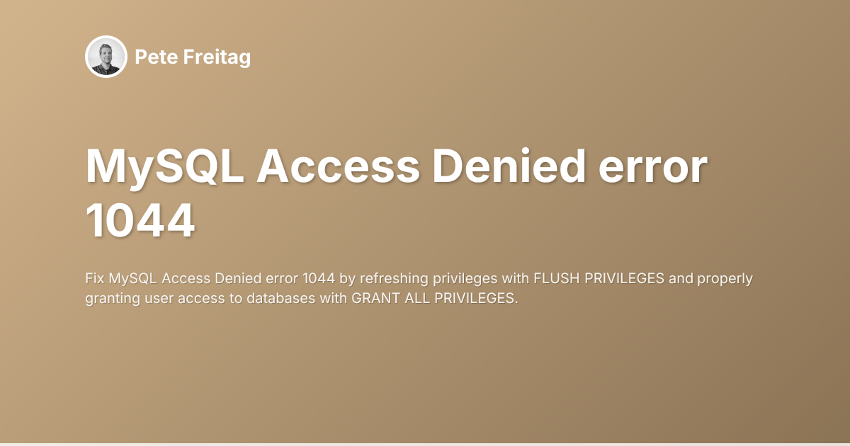 MySQL Access Denied error 1044