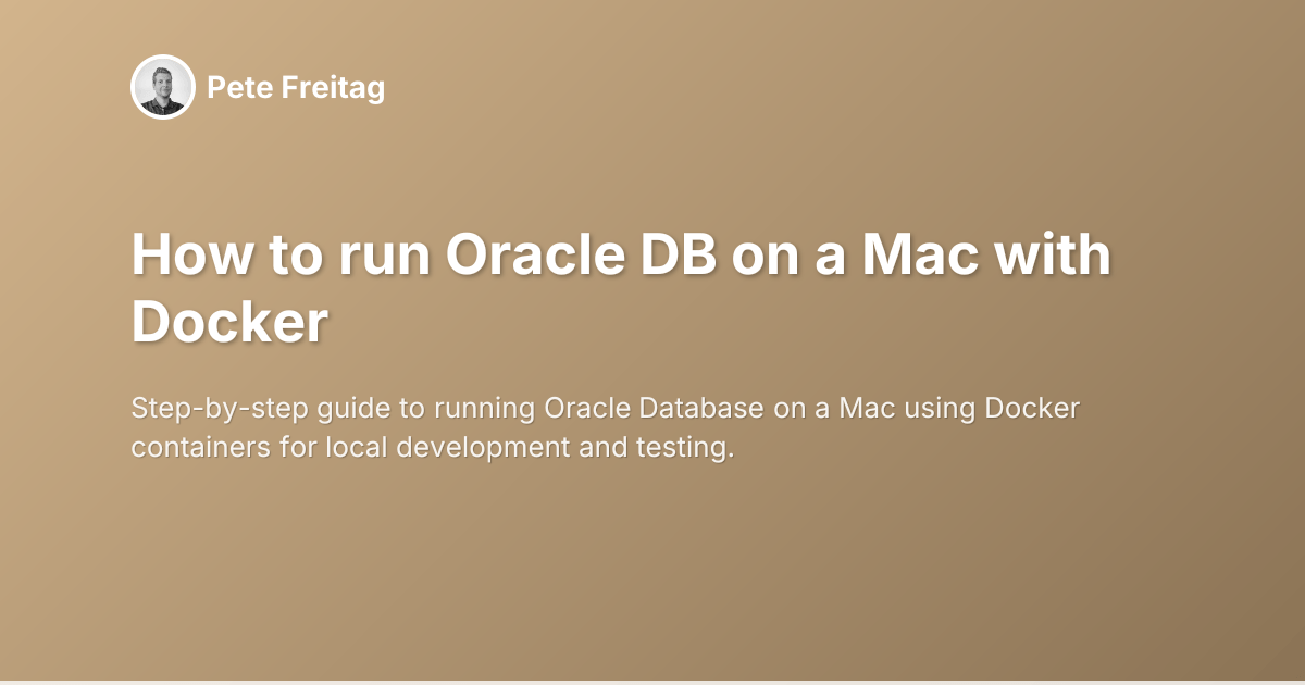 How to run Oracle DB on a Mac with Docker
