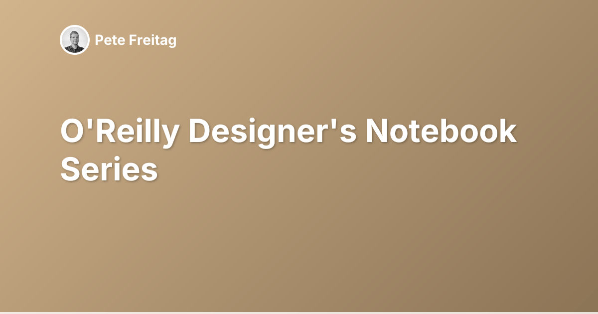 O'Reilly Designer's Notebook Series