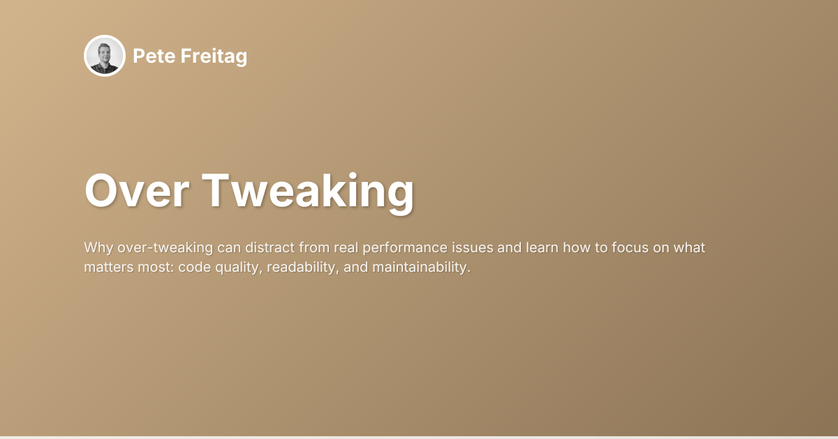 Over Tweaking