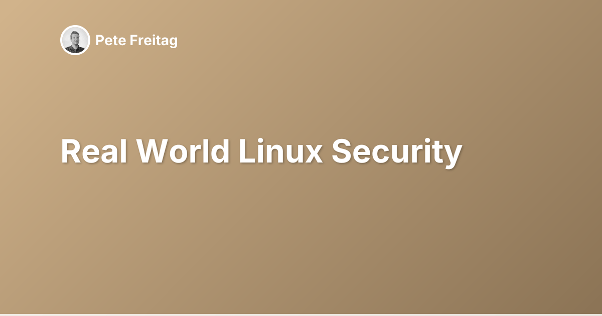 Real World Linux Security