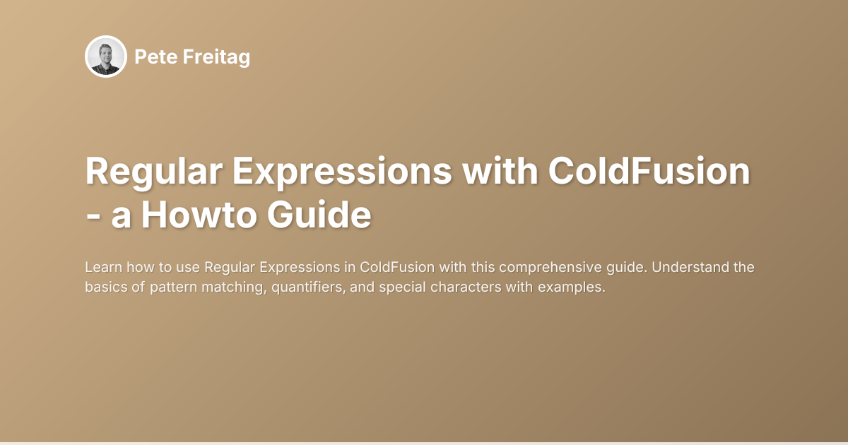 Regular Expressions with ColdFusion - a Howto Guide