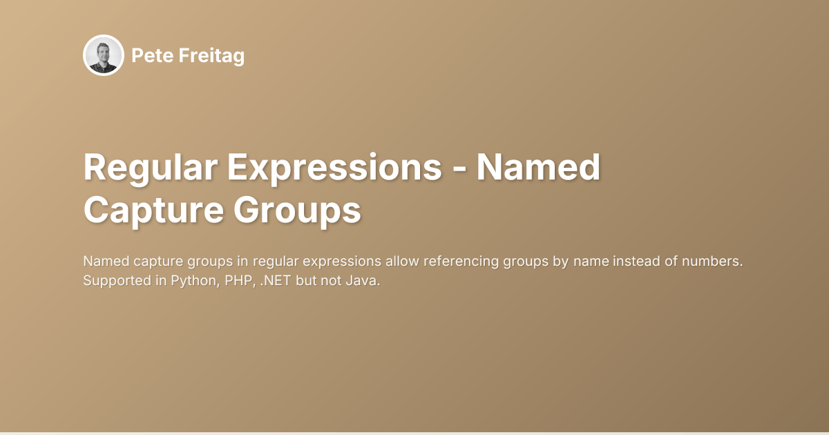Regular Expressions - Named Capture Groups