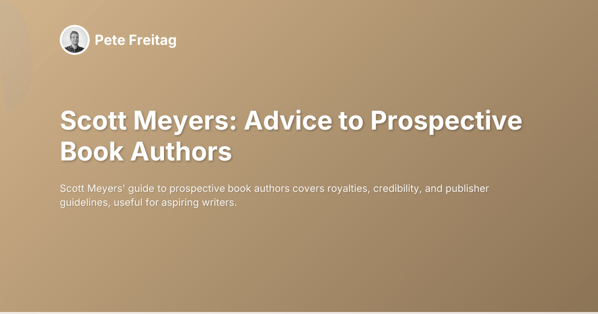 Scott Meyers: Advice to Prospective Book Authors