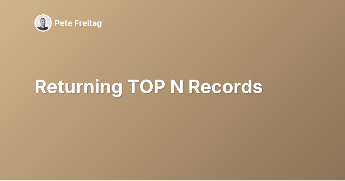Returning TOP N Records