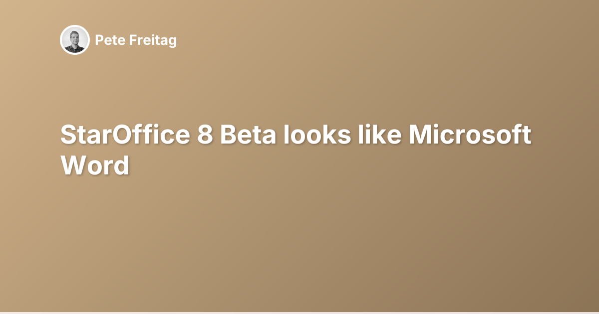 StarOffice 8 Beta looks like Microsoft Word