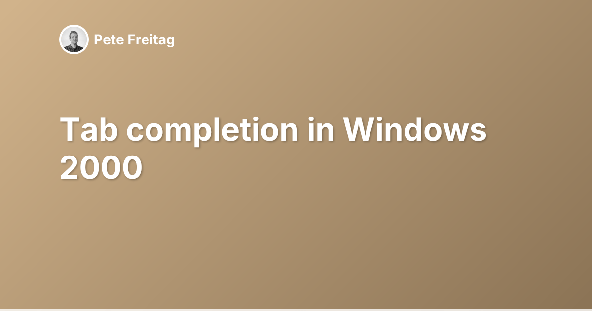 Tab completion in Windows 2000