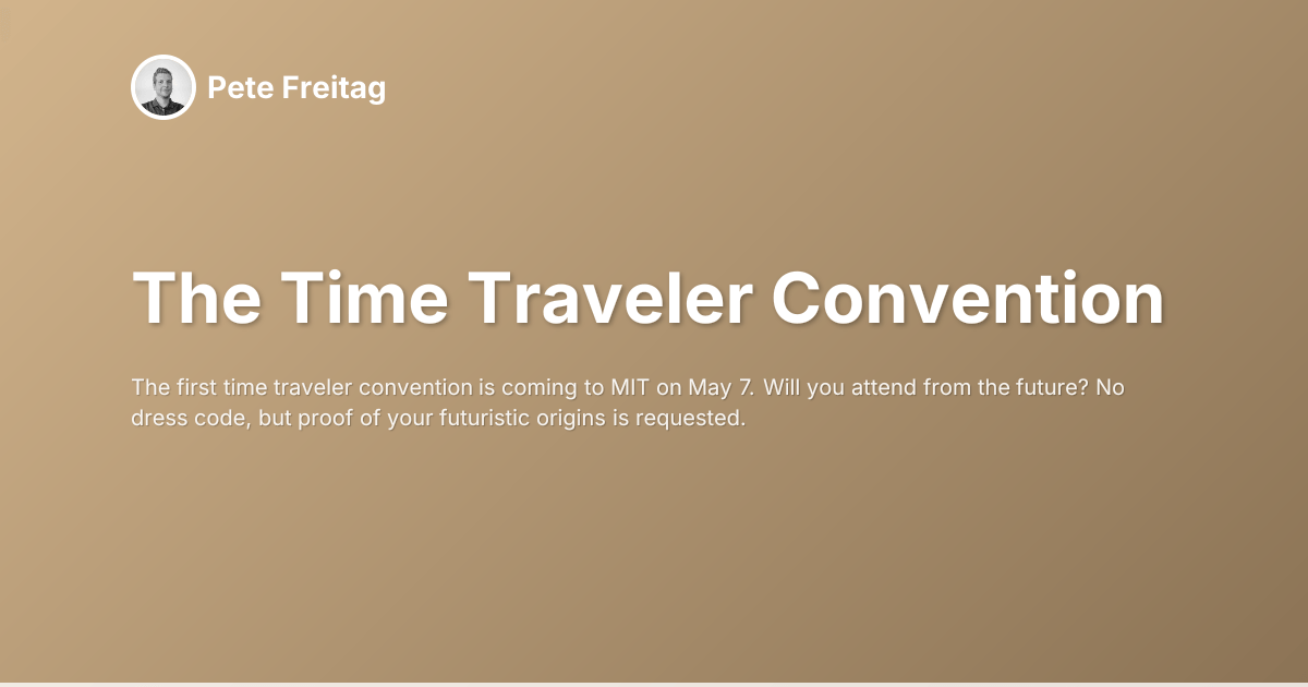 The Time Traveler Convention