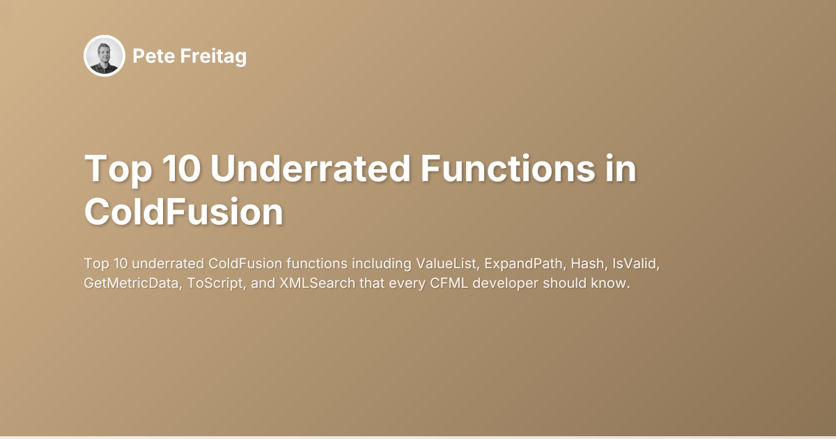 Top 10 Underrated Functions in ColdFusion