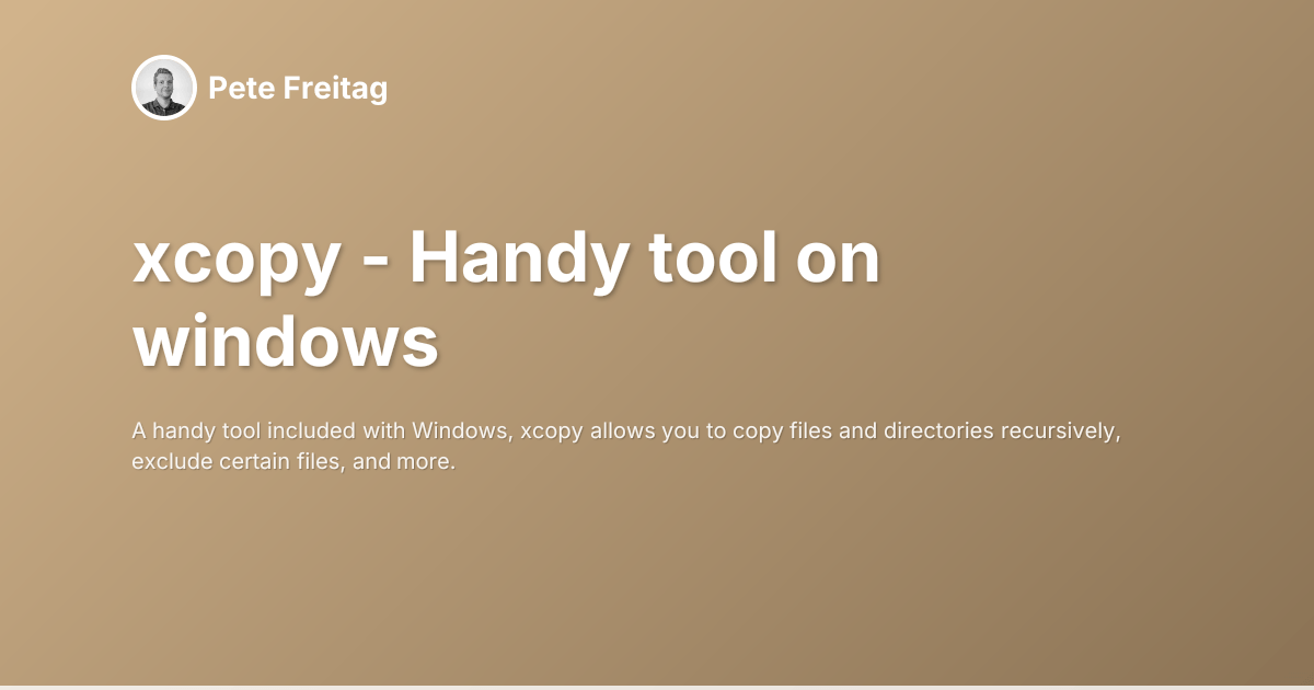 xcopy - Handy tool on windows