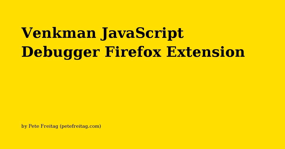 Venkman Javascript Debugger Firefox Extension