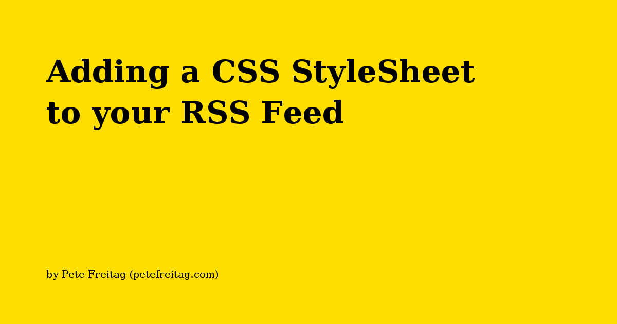 Adding A Css Stylesheet To Your Rss Feed