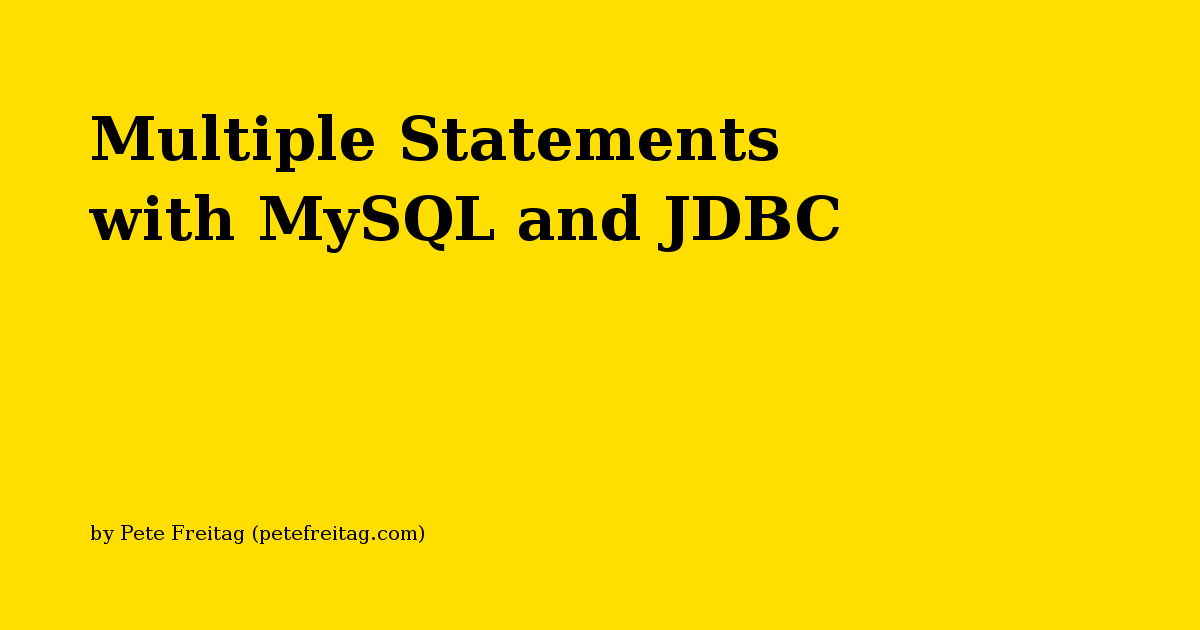 Multiple Statements With Mysql And Jdbc