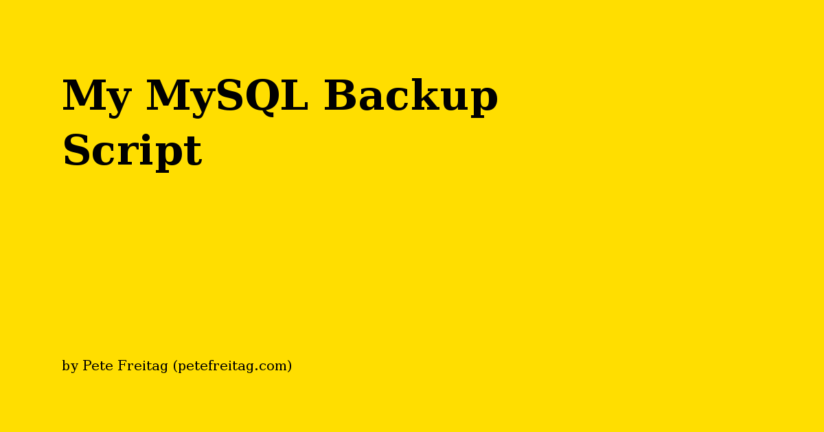My Mysql Backup Script